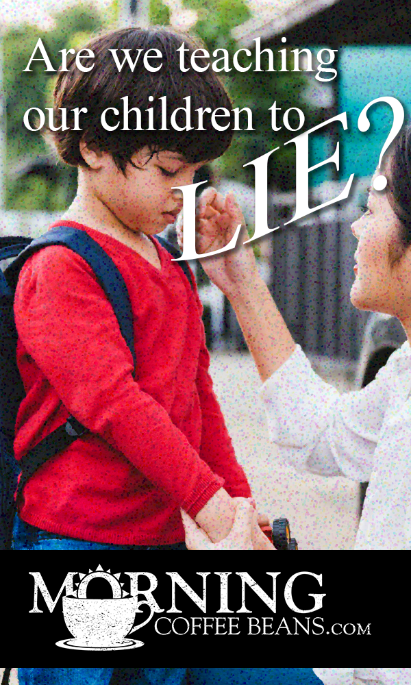 Are We Teaching Our Children to Lie? - Short Stories