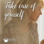Take care of yourself - Short Stories