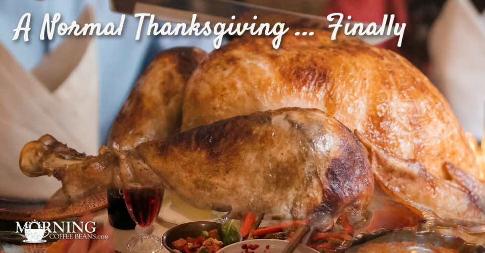 A Normal Thanksgiving ... Finally - Short Stories